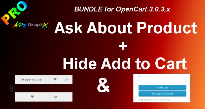 OpenCart - BUNDLE "Ask About Product & Hide Add to Cart" PRO