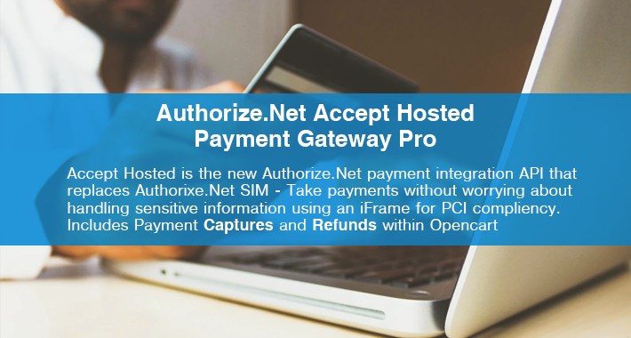 OpenCart - Authorize.Net Accept Hosted (iFrame) Payment Gateway PRO