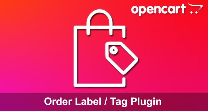 OpenCart - Order Label / Tag Plugin