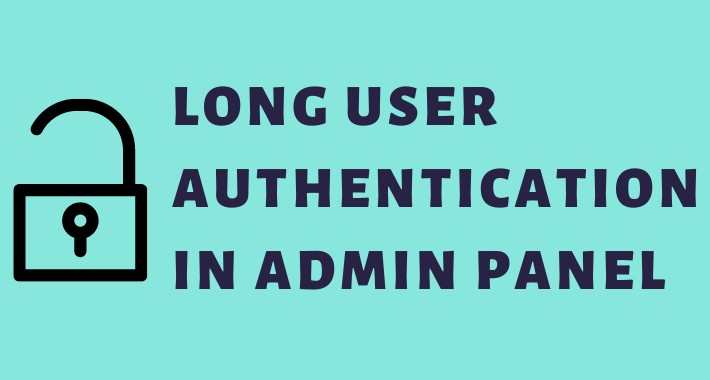 OpenCart - Long user Authentication in admin panel