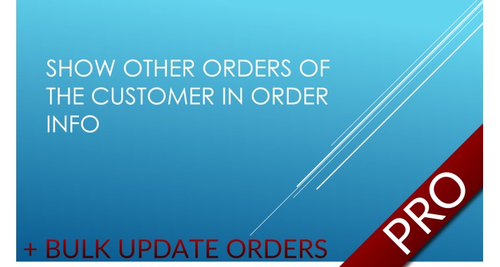 OpenCart - Show other orders + bulk update PRO